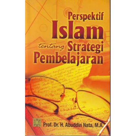 Jual Perspektif Islam Tentang Strategi Pembelajaran - Prof. Dr H ...