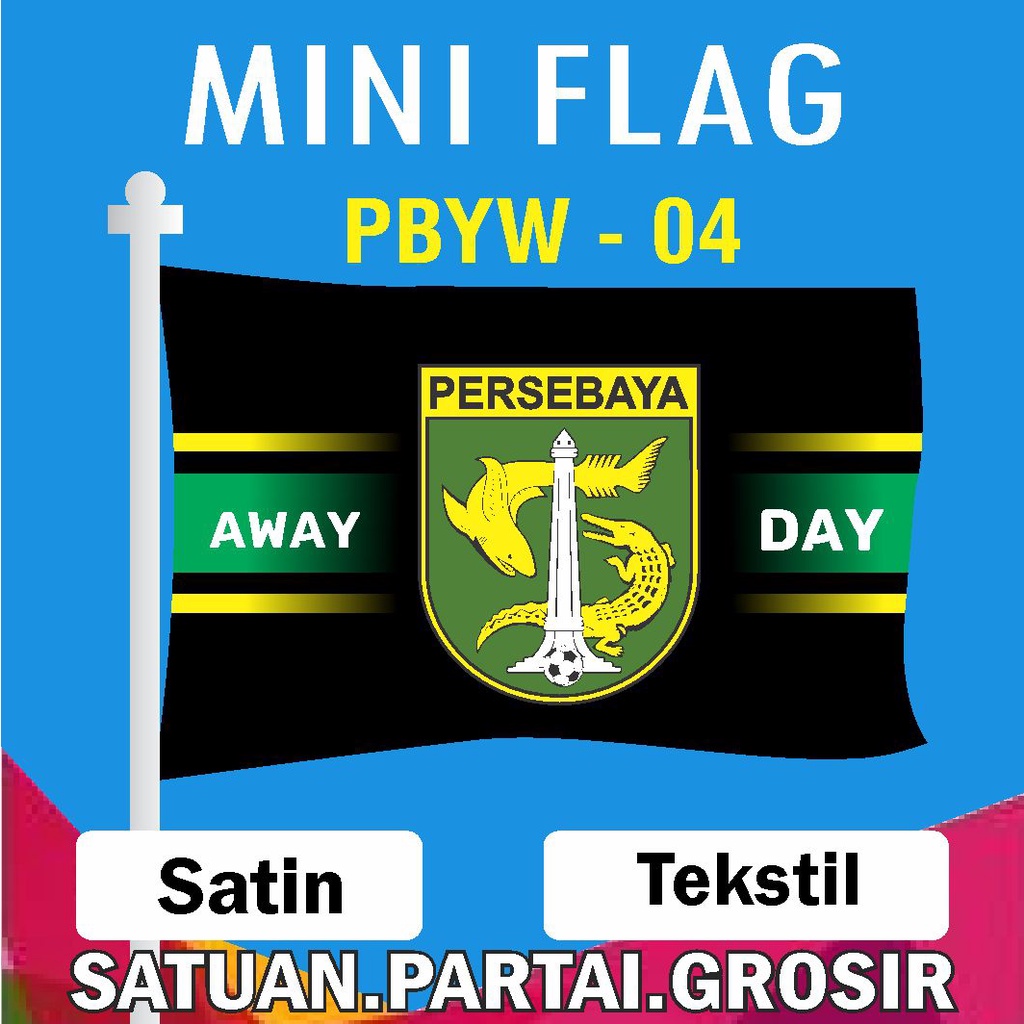 Jual MINI FLAG PERSEBAYA AWAY DAY / BENDERA PERSEBAYA AWAY DAY ... Jual MINI FLAG PERSEBAYA AWAY DAY / BENDERA PERSEBAYA AWAY DAY ...