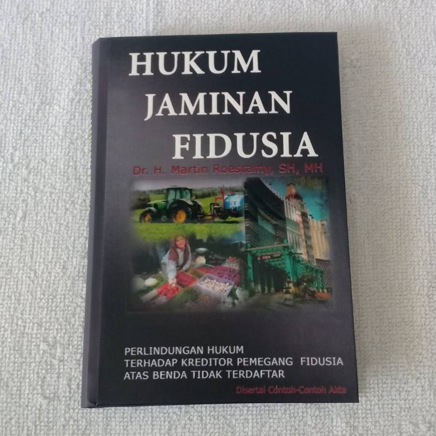 Jual HUKUM JAMINAN FIDUSIA Perlindungan Hukum Terhadap Kreditor Pemegang Fidusia Atas Benda ...