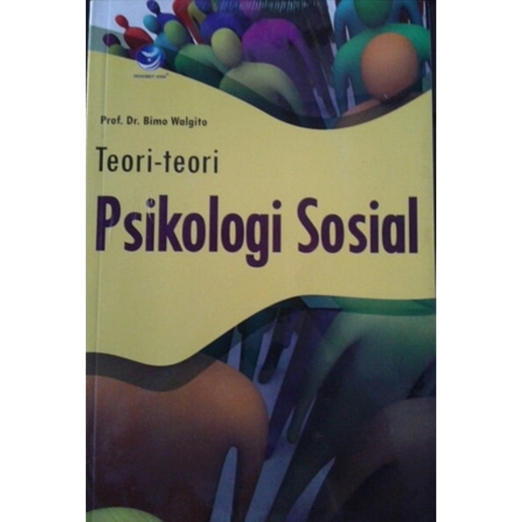 Jual BUKU TEORI TEORI PSIKOLOGI SOSIAL - BIMO WALGITO | Shopee Indonesia Jual BUKU TEORI TEORI PSIKOLOGI SOSIAL - BIMO WALGITO | Shopee Indonesia