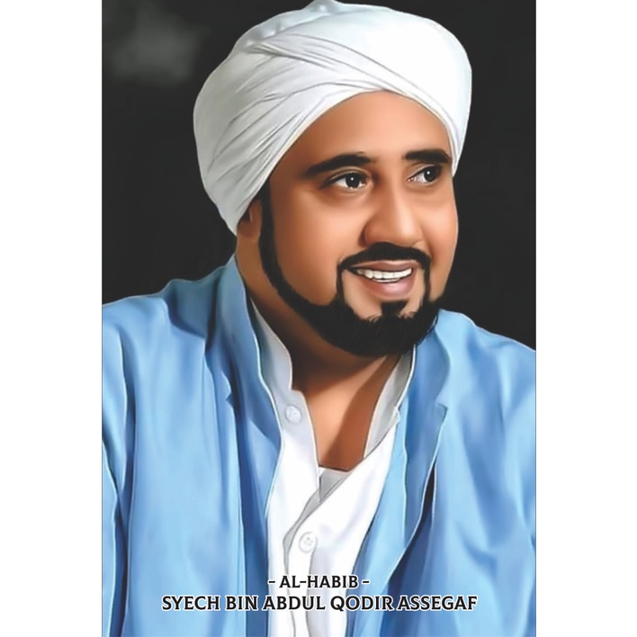 Jual POSTER UKURAN A3+ GAMBAR HABIB SYECH BIN ABDUL QODIR ASSEGAF BAHAN ...