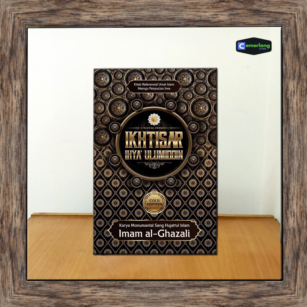 Jual Buku Ikhtisar Ihya Ulumiddin Referensi Umat Islam Penyucian Jiwa ...