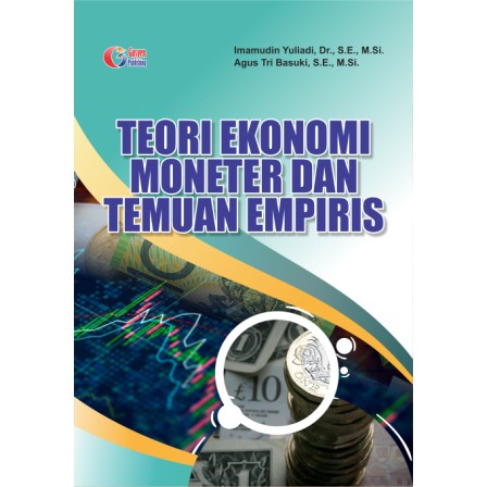 Jual Buku Teori Ekonomi Moneter dan Temuan Empiris Imamudin Yuliadi | Shopee Indonesia