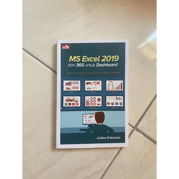 Jual Buku Ms Excel 2019 dan 365 untuk Dashboard (Jubilee Enterprise ... Jual Buku Ms Excel 2019 dan 365 untuk Dashboard (Jubilee Enterprise ...