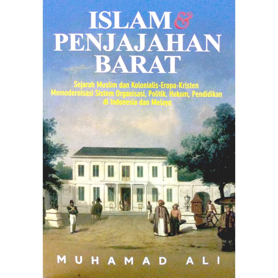 Jual BUKU AGAMA ISLAM DAN PENJAJAHAN BARAT | Shopee Indonesia