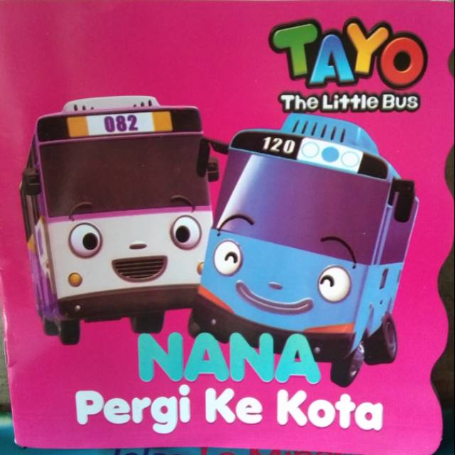 Jual Buku Cerita Anak Tayo The Littie Bus Nana Pergi Ke Kota | Shopee ... Jual Buku Cerita Anak Tayo The Littie Bus Nana Pergi Ke Kota | Shopee ...