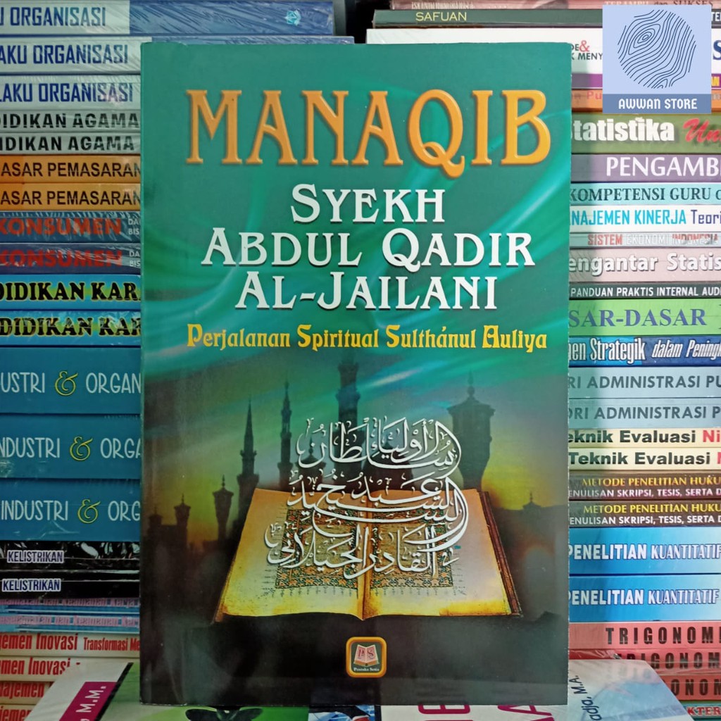 Jual MANAQIB SYEKH ABDUL QADIR AL-JAILANI Perjalanan Spiritual ...