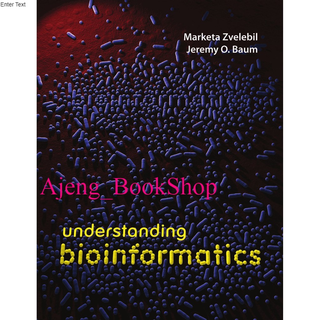 Jual Buku Biologi Bioinformatika Molekul - Understanding Bioinformatics ...