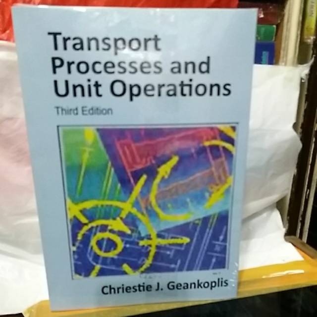 Jual TRANSPORT PROCESSES AND UNIT OPERATIONS THIRD EDITION | Shopee ... Jual TRANSPORT PROCESSES AND UNIT OPERATIONS THIRD EDITION | Shopee ...