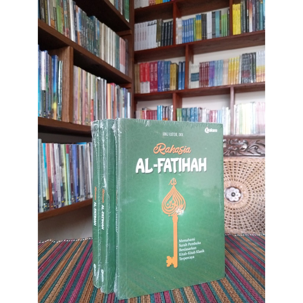 Jual RAHASIA AL FATIHAH Memahami Surah Pembuka Berdasarkan Kitab Kitab ...