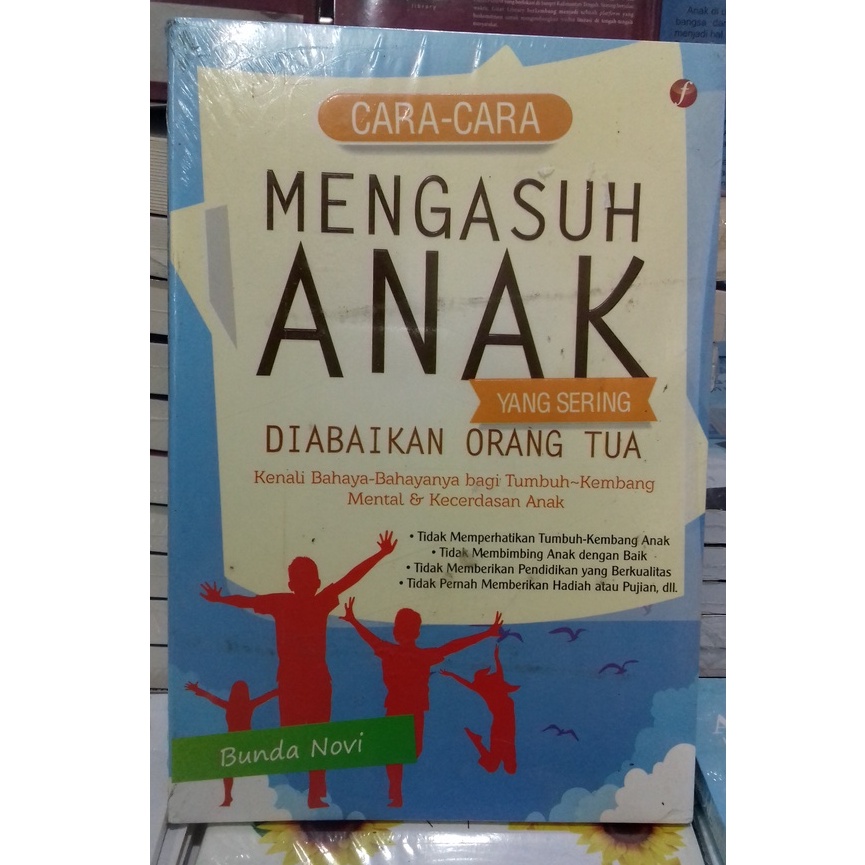 Jual CARA-CARA MENGASUH ANAK YANG SERING DIABAIKAN ORANG TUA | Shopee ... Jual CARA-CARA MENGASUH ANAK YANG SERING DIABAIKAN ORANG TUA | Shopee ...