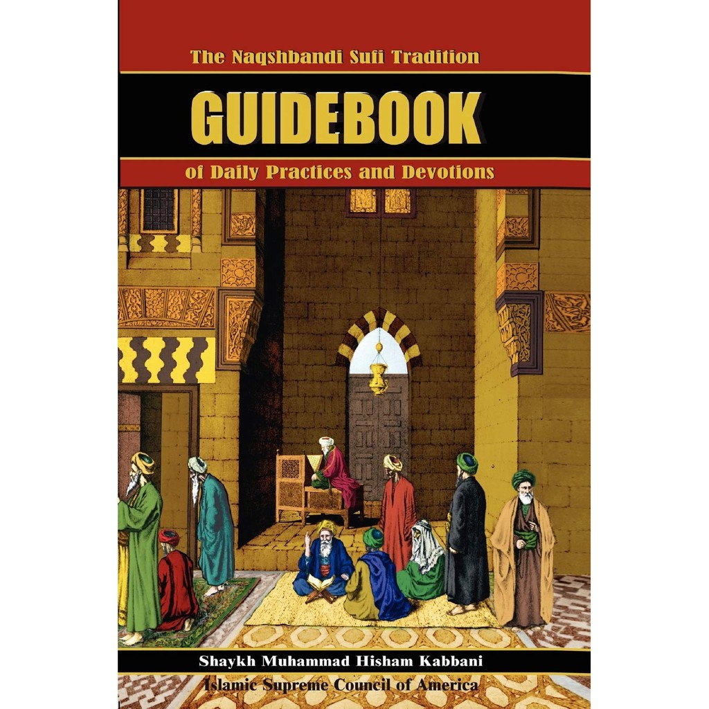 Jual The Naqshbandi Sufi tradition guidebook of daily practices and ...