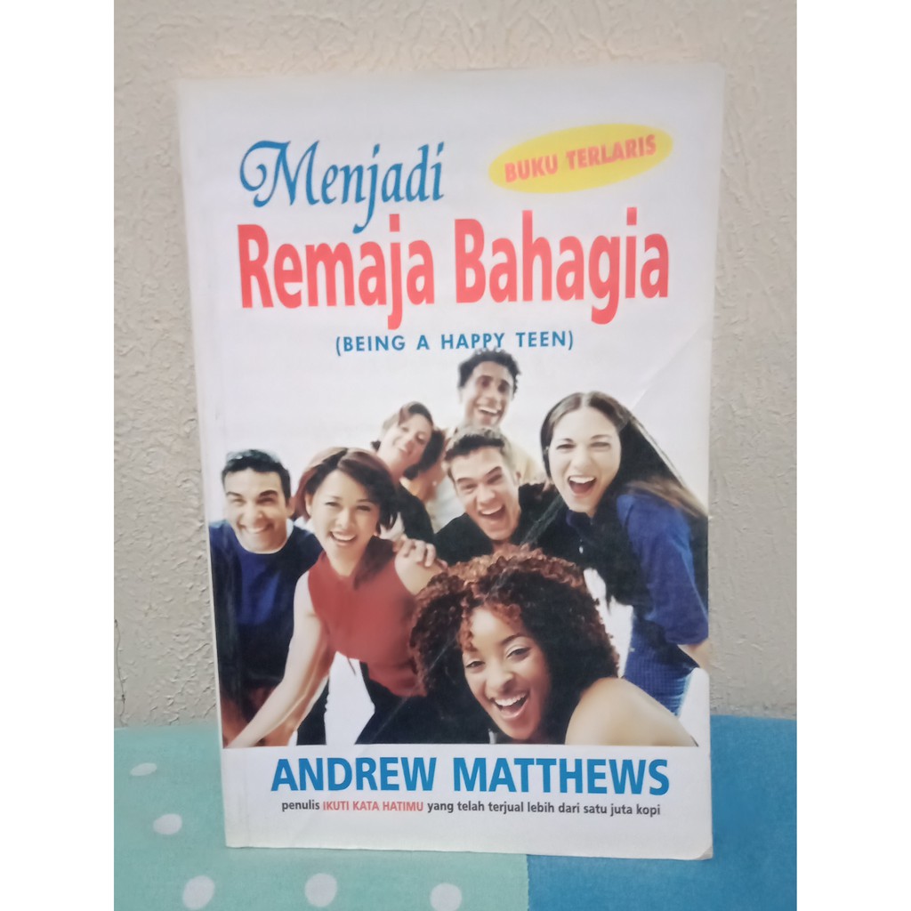 BUKU MENJADI REMAJA BAHAGIA ( BEING A HAPPY TEEN - ORIGINAL) | Shopee ...
