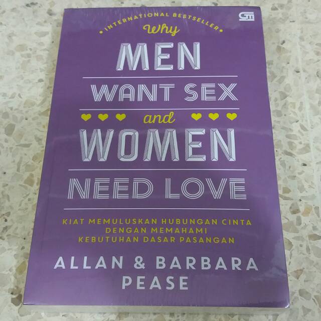 Jual Buku Why Men Want Sex And Women Need Love Allan And Barbara Pease
