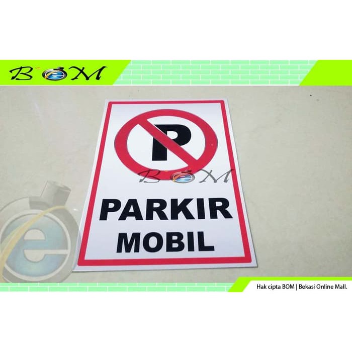 Jual stiker sticker gambar tulisan dilarang parkir P parkir mobil ...