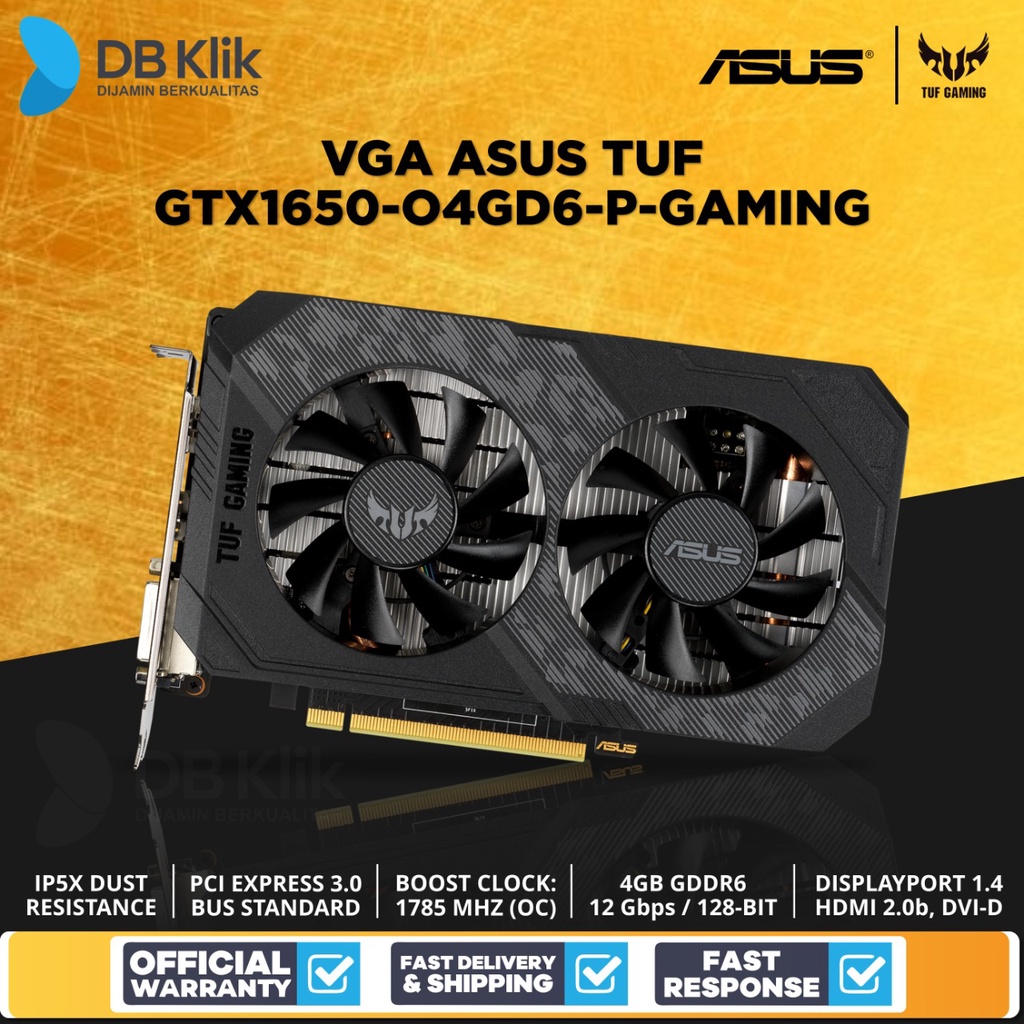 Jual VGA ASUS TUF GTX1650 O4GD6 P Gaming 4GB GDDR6 HDMI DP DVI - GTX 1650 | Shopee Indonesia