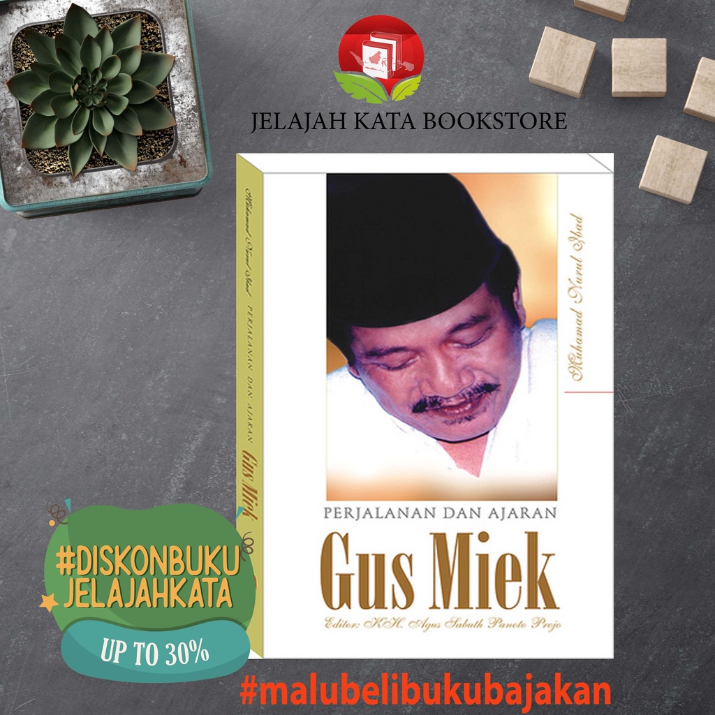 Jual Buku PERJALANAN DAN AJARAN GUS MIEK - BIOGRAFI GUS MIEK - NURUL ...