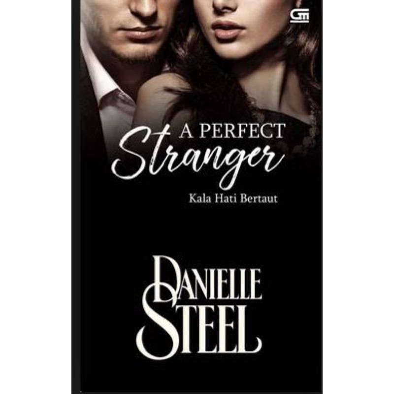 Jual A PERFECT STRANGER : KALA HATI BERTAUT ( Danielle steel ) | Shopee ...