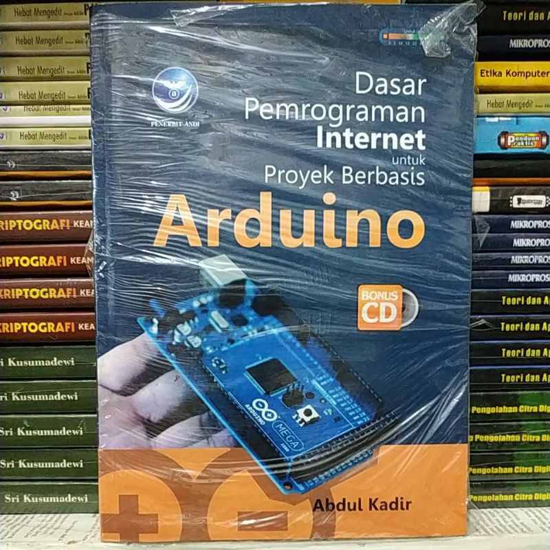 Jual Dasar pemrograman internet untuk proyek berbasis Arduino, Abdul ...