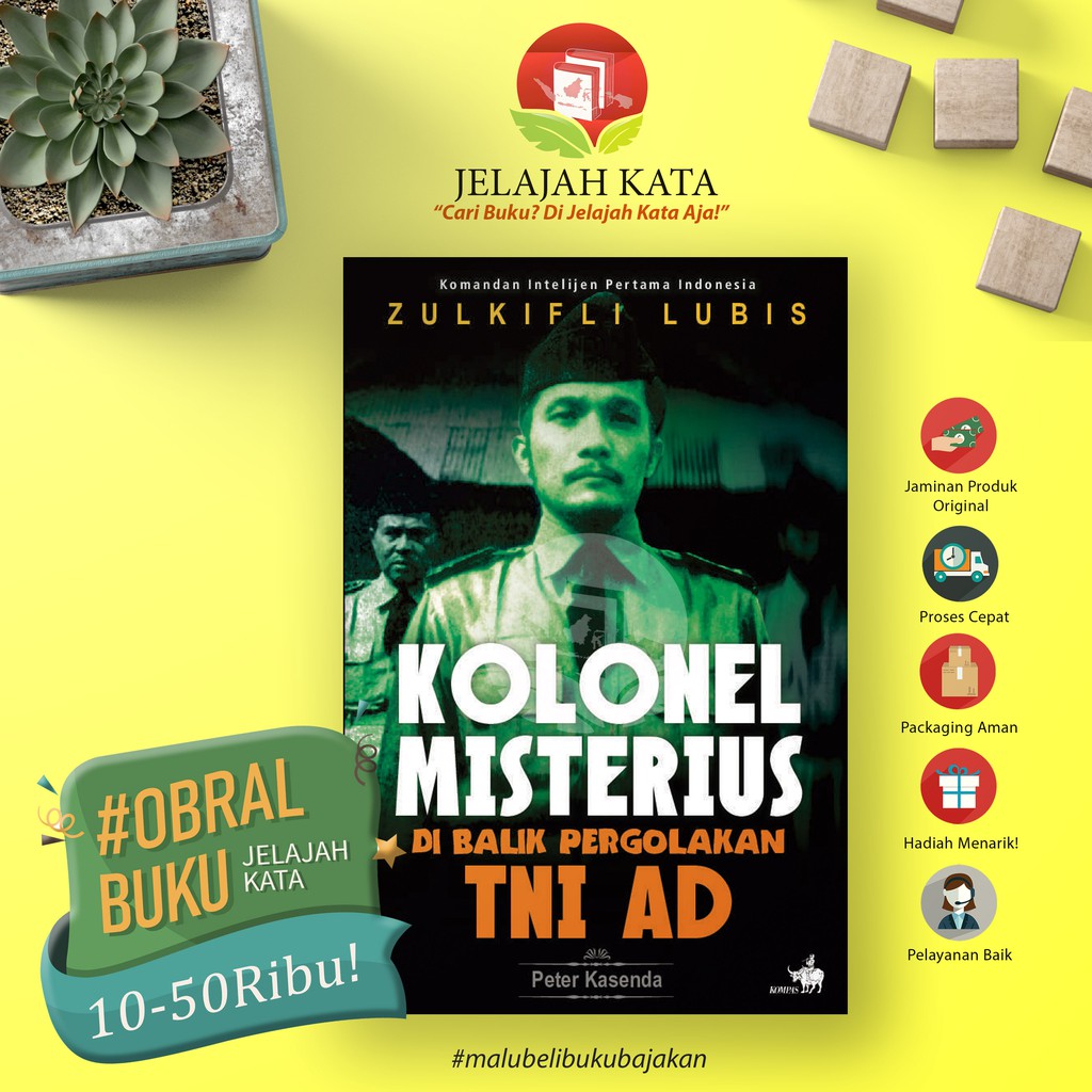 Jual Buku Zulkifli Lubis, Kolonel Misterius Di Balik Pergolakan TNI AD ...