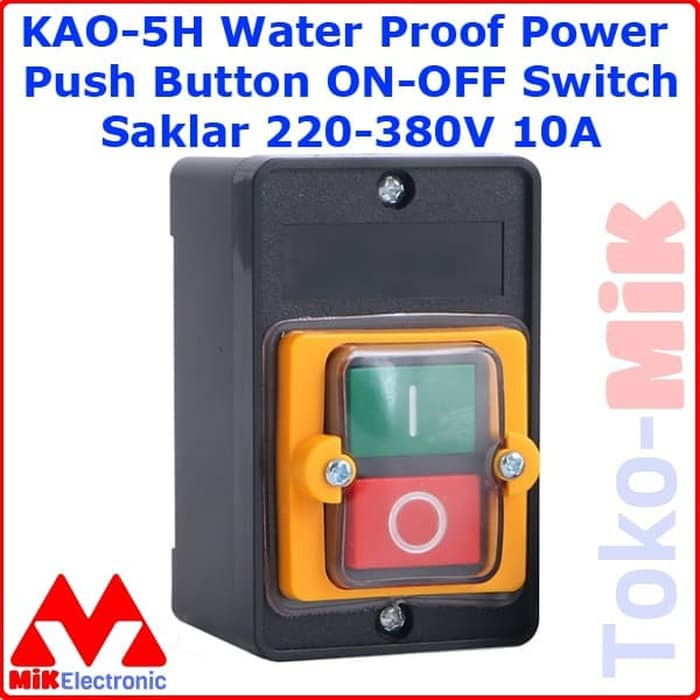 Jual KAO-5H WATER PROOF POWER PUSH BUTTON ON-OFF SWITCH SAKLAR 220-380V 10A | Shopee Indonesia