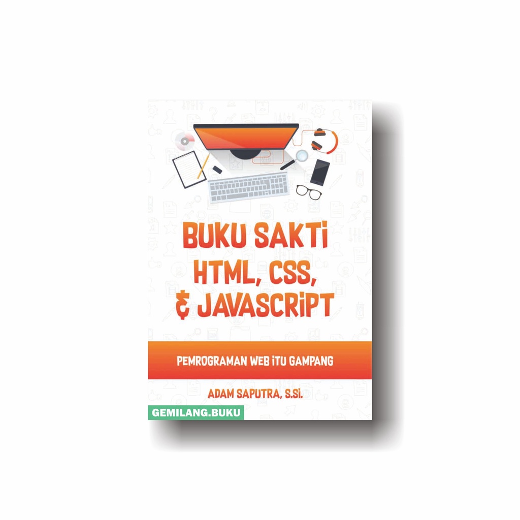 Jual Buku Sakti Html Css And Javascript Pemrograman Web Itu Gampang Start Up Indonesia