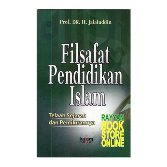 Jual Filsafat Pendidikan Islam ; Telaah Sejarah dan Pemikirannya | Shopee Indonesia
