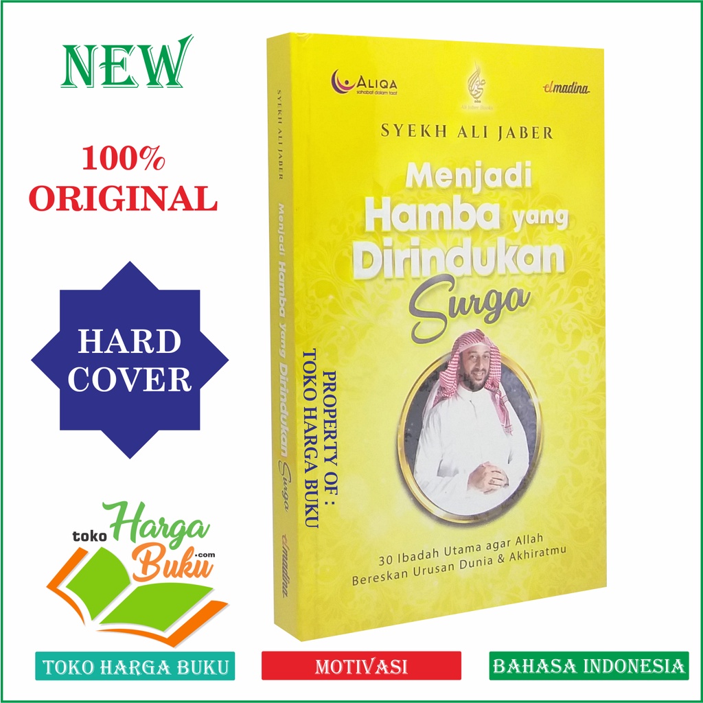 Jual Menjadi Hamba yang Dirindukan Surga Karya Syekh Ali Jaber Penerbit Elmadina Indonesia ...
