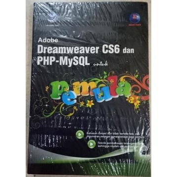 Jual Buku Komputer : Adobe Dreamweaver CS6 dan PHP-MySQL untuk Pemula | Shopee Indonesia