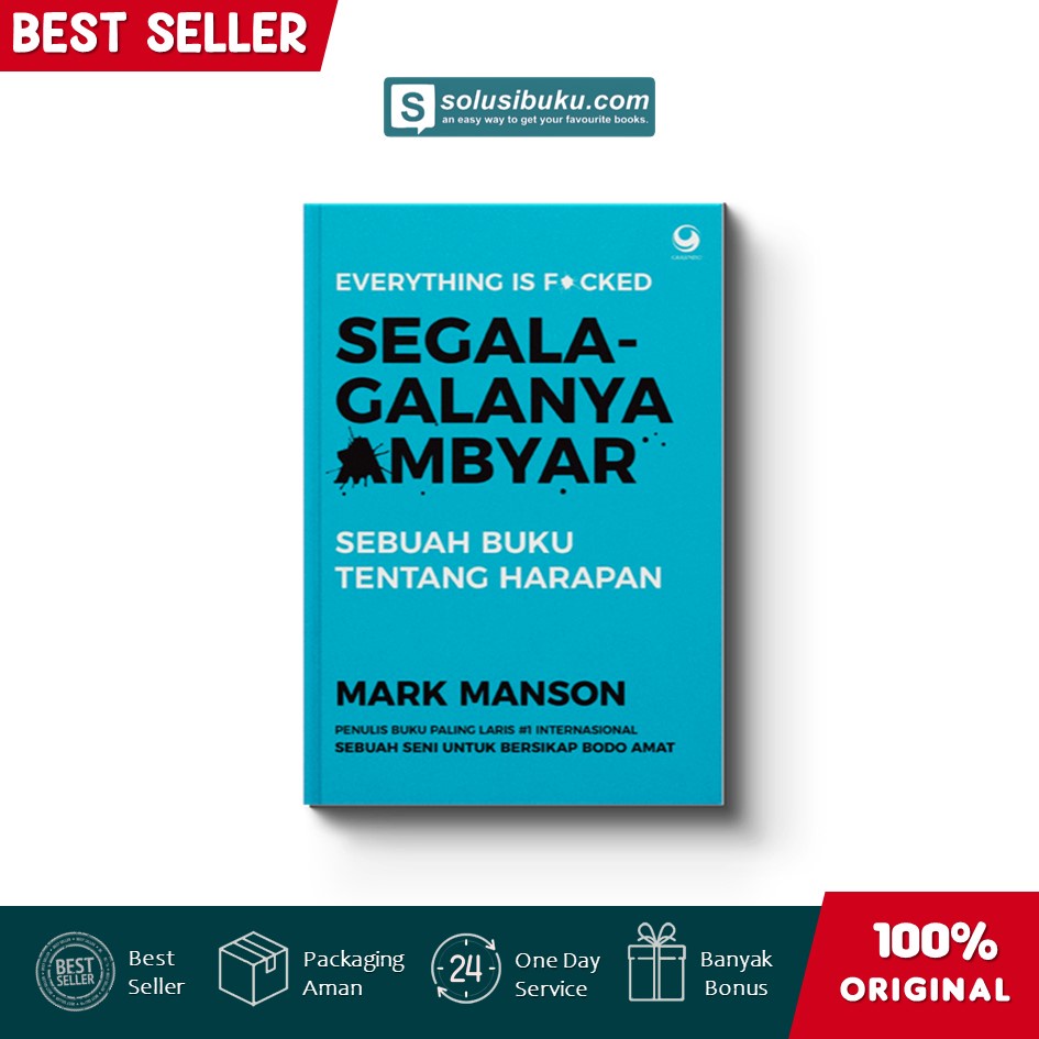 Jual Buku Everything Is F*cked : Segala-Galanya Ambyar & Bodo Amat ... Jual Buku Everything Is F*cked : Segala-Galanya Ambyar & Bodo Amat ...