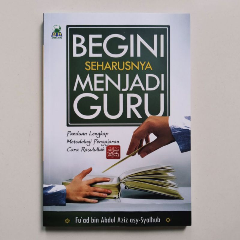 Jual Begini Seharusnya Menjadi Guru | Panduan Lengkap Metodologi ...