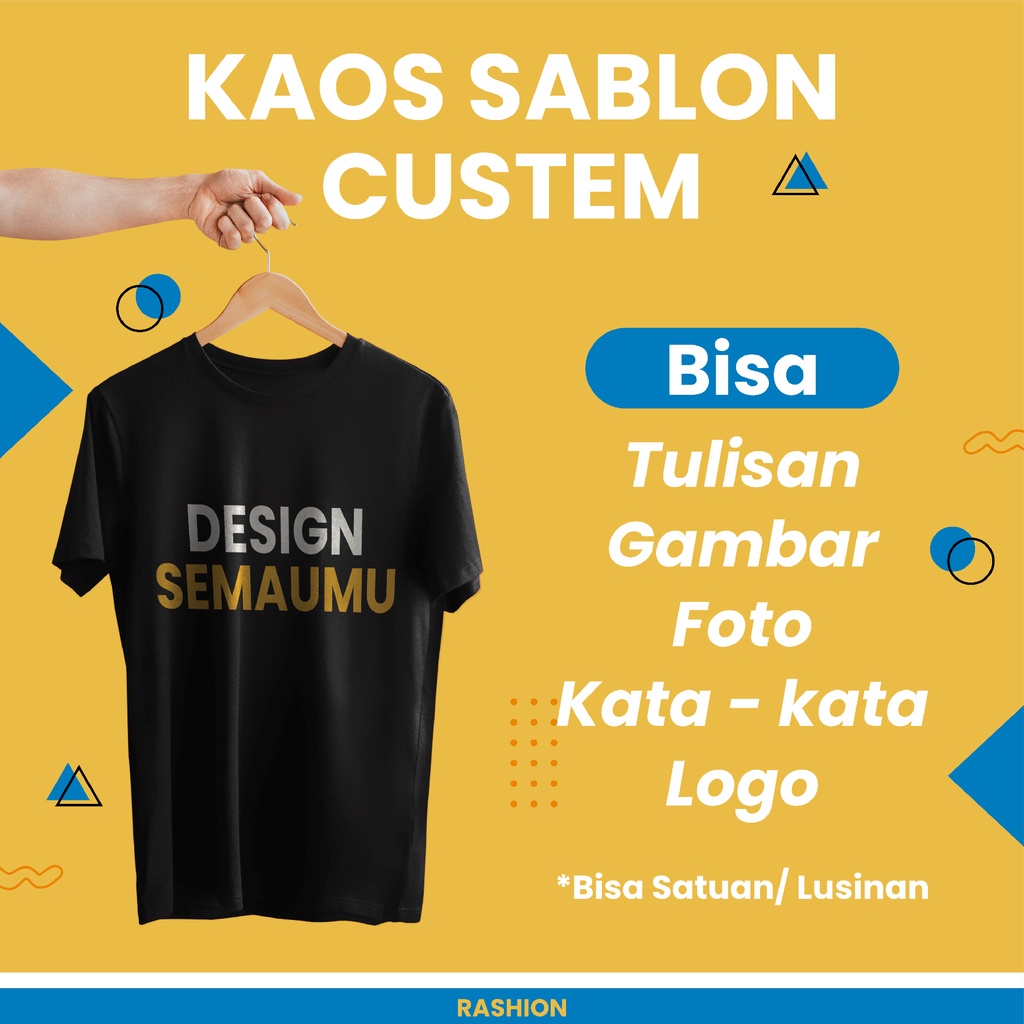 Jual KAOS SABLON DESAIN SENDIRI / SABLON KAOS SATUAN / SABLON KAOS ... Jual KAOS SABLON DESAIN SENDIRI / SABLON KAOS SATUAN / SABLON KAOS ...