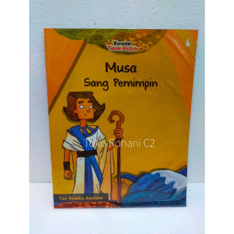 Jual Buku Musa Sang Pemimpin - Karakter Tokoh Alkitab - Buku Rohani ...