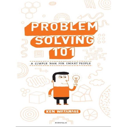 Jual Ken Watanabe - Problem Solving 101: A Simple Book for Smart People ...