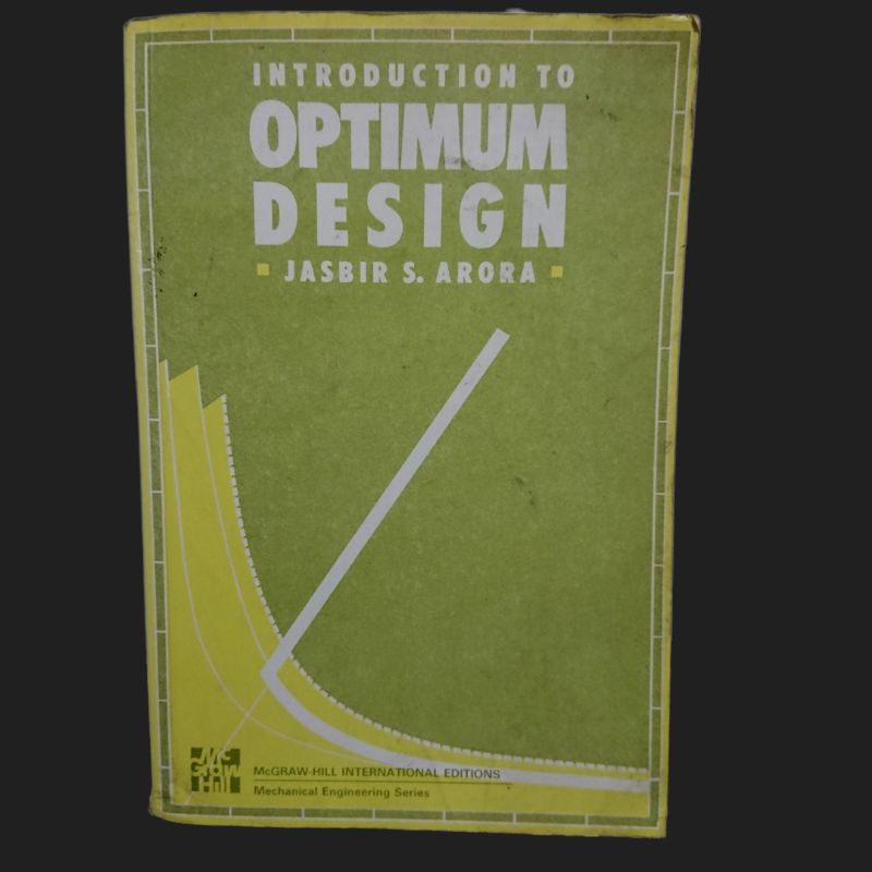 Jual Buku Impor INTRODUCTION TO OPTIMUM DESIGN By JASBIR S ARORA Second ... Jual Buku Impor INTRODUCTION TO OPTIMUM DESIGN By JASBIR S ARORA Second ...