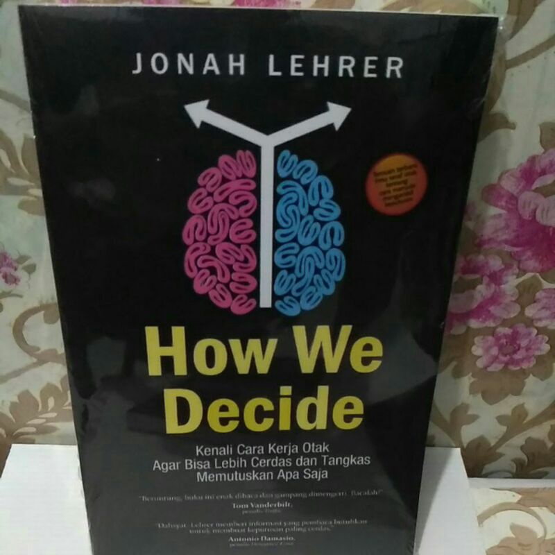 Jual HOW WE DECIDE KENALI CARA KERJA OTAK AGAR BISA LEBIH CERDAS DAN ... Jual HOW WE DECIDE KENALI CARA KERJA OTAK AGAR BISA LEBIH CERDAS DAN ...