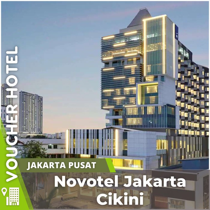 Jual Voucher Hotel Novotel Jakarta Cikini Indonesia | Shopee Indonesia