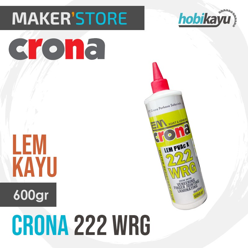 Jual Lem Kayu Crona 222 WRG 600 Gram | Shopee Indonesia