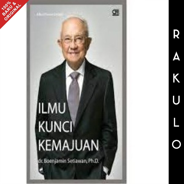 Jual Buku dr. Boenjamin Setiawan, Ph.D.: Ilmu Kunci Kemajuan by Albert ... Jual Buku dr. Boenjamin Setiawan, Ph.D.: Ilmu Kunci Kemajuan by Albert ...