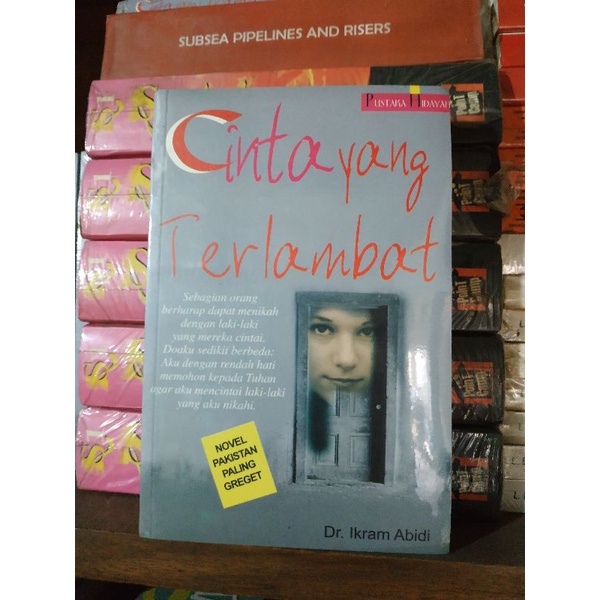 Jual [Original] Buku Cinta Yang Terlambat Novel Pakistan Yang Paling Greget Lengkap Edisi ...