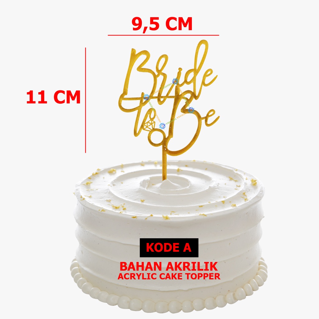 Jual Cake Topper Bride To Be Wedding Bridal Shower Akrilik Kue - Kode A ...