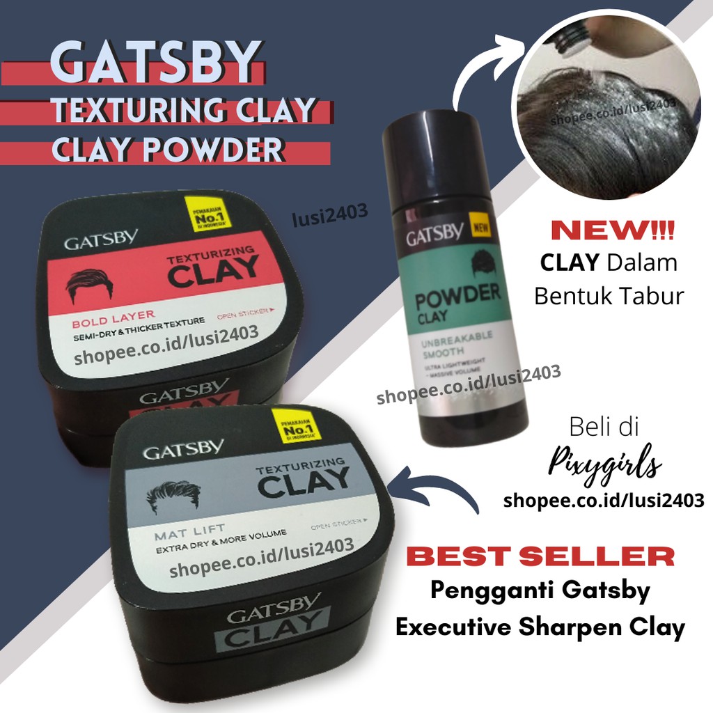 Gatsby Texturizing Clay Pengganti Gatsby Executive Sharpen Clay Gatsby ...
