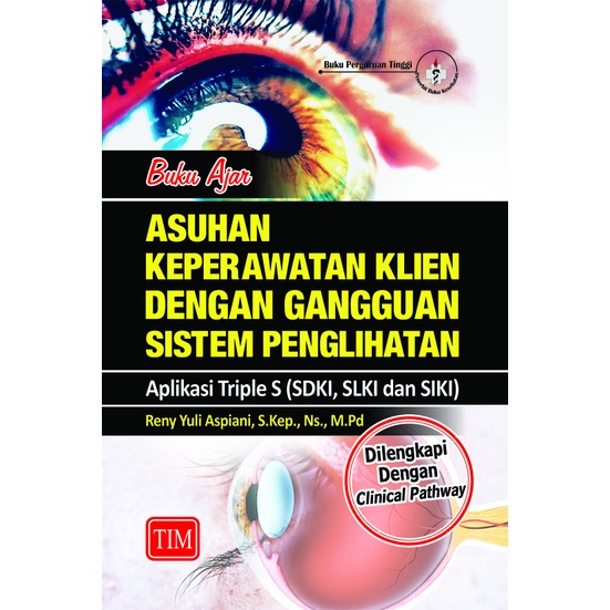 Jual Buku ORI - Buku Ajar Asuhan Keperawatan Klien Dengan Gangguan Sistem Penglihatan Aplikasi ...