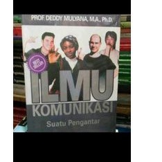 Jual ilmu komunikasi suatu pengantar by Deddy Mulyana | Shopee Indonesia