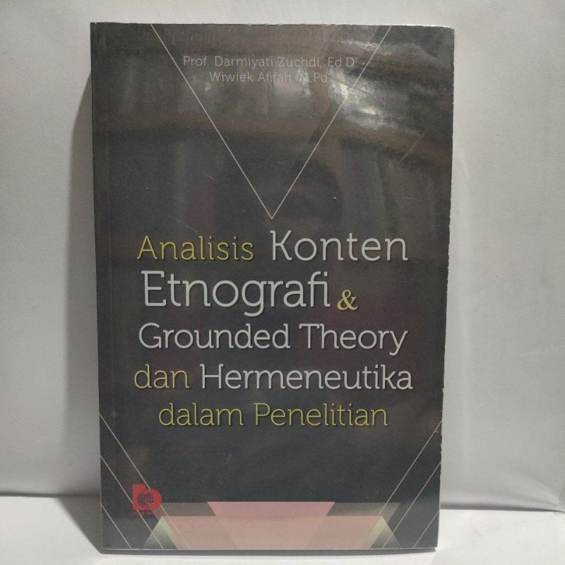 Jual BUKU ANALISIS KONTEN ETNOGRAFI DAN GROUNDED THEORY DAN HERMENEUTIKA DALAM PENELITIAN ...
