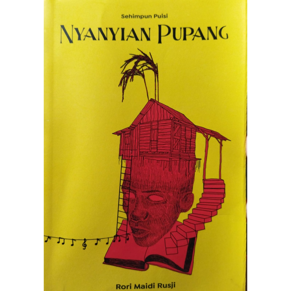 Jual Nyanyian Pupang, Sehimpun Puisi Rori Maidi Rusji | Shopee Indonesia