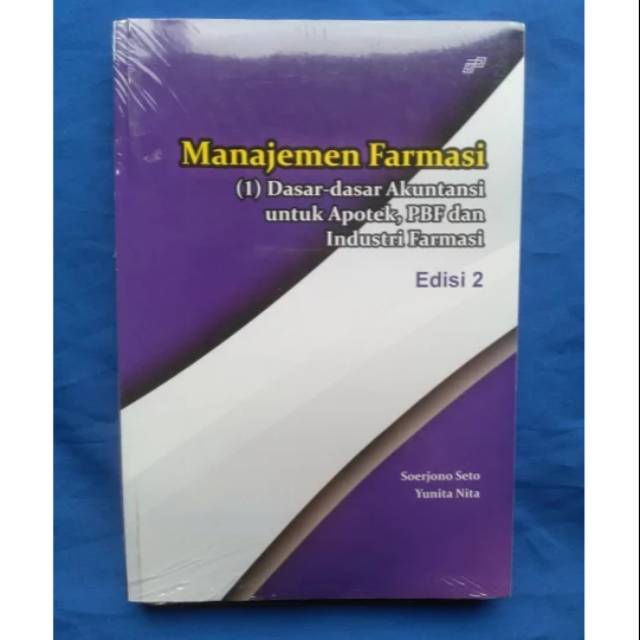 Jual Manajemen Farmasi 1 Dasar Akuntansi Untuk Apotek PBF Dan Industri Farmasi Ed.2 | Shopee ...