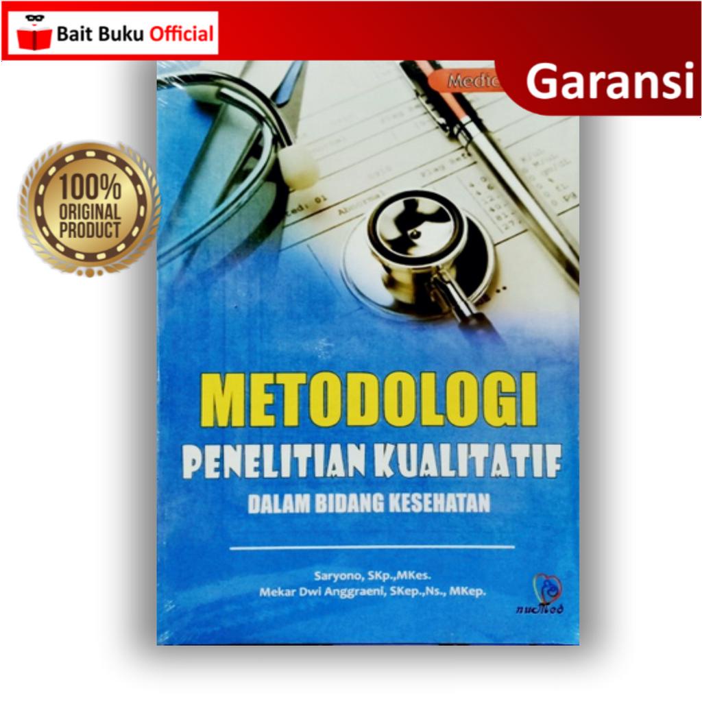 Jual METODOLOGI PENELITIAN KUALITATIF DALAM BIDANG KESEHATAN | Shopee ... Jual METODOLOGI PENELITIAN KUALITATIF DALAM BIDANG KESEHATAN | Shopee ...