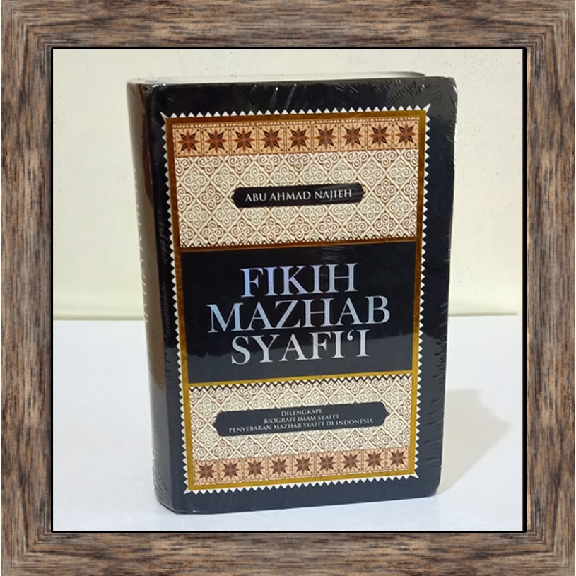 Jual Buku Fiqih Mazhab Syafi'i Fikih Mazhab Syafii | Shopee Indonesia