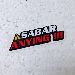 Jual Sticker Sabar Anying Orajet Cutting Laminasi Glossy | Shopee Indonesia